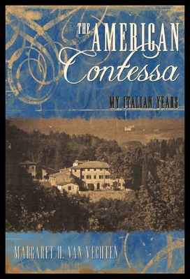 【预售】The American Contessa: My Italian Years