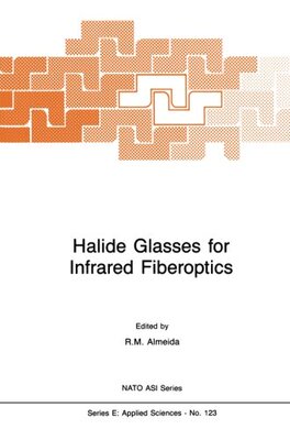 【预订】Halide Glasses for Infrared Fiberoptics
