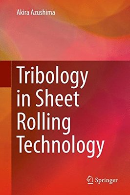 【预订】Tribology in Sheet Rolling Technology