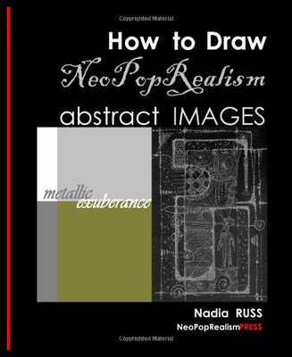 【预售】How to Draw Neopoprealism Abstract Images: Metall