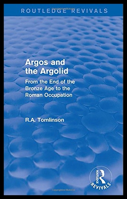 【预售】Argos and the Argolid (Routledge Revivals): From