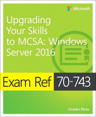 【预订】Exam Ref 70-743 Upgrading Your Skill...