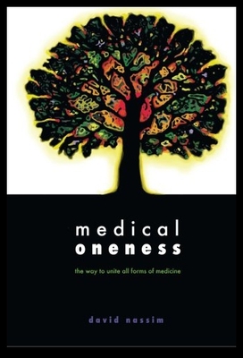 【预售】Medical Oneness - The Way to Unite All Forms of M