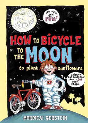 【预售】How to Bicycle to the Moon to Plant Sunflowers...
