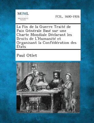 【预售】La Fin de La Guerre Traite de Paix Generale Base ...