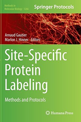 【预订】Site-Specific Protein Labeling