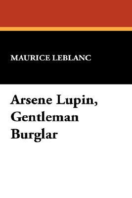 【预售】Arsene Lupin, Gentleman Burglar