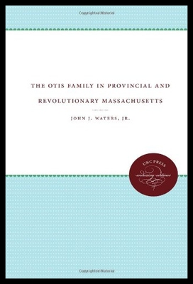 【预售】The Otis Family in Provincial and Revolutionary M