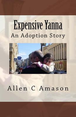 【预售】Expensive Yanna: An Adoption Story