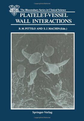 【预售】Platelet-Vessel Wall Interactions