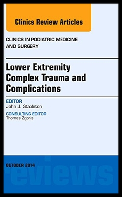 【预售】Lower Extremity Complex Trauma and Complications,