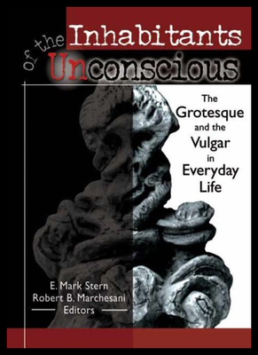 【预售】Inhabitants of the Unconscious: The Grotesque and