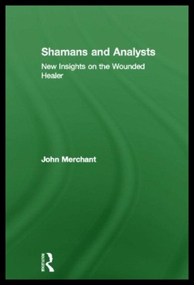 【预售】Shamans and Analysts: New Insights on the Wounded