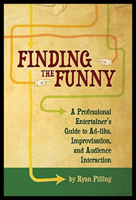 【预售】Finding the Funny: A Professional Entertainer's G