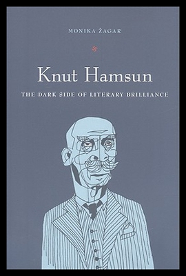 【预售】Knut Hamsun: The Dark Side of Literary Brillian