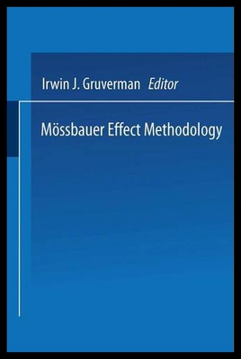 【预售】Mossbauer Effect Methodology: Volume 1: Proceedin