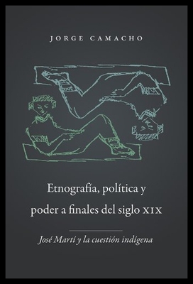 【预售】Etnografia, Politica y Poder a Finales del Siglo