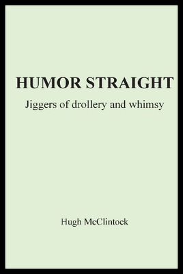 【预售】Humor Straight: Jiggers of Drollery and Whimsy