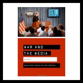 【预售】War and the Media: Reporting Conflict 24/7