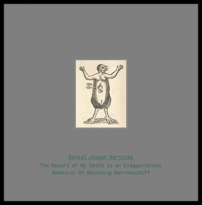 【预售】Daniel Joseph Martinez: The Report of My Death Is