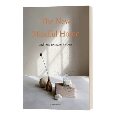 现货 英文原版 新正念之家The New Mindful Home 设计师Joanna Thornhill  室内设计家居装潢装修空间布置指南 正版进口