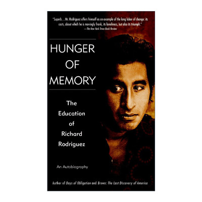 英文原版 Hunger of Memory 回忆的饥谨 理查德·罗德里格斯的教育 传记 Richard Rodriguez 英文版 进口英语原版书籍