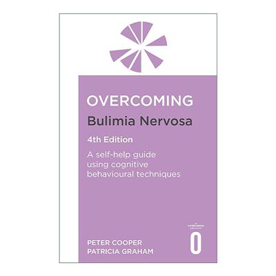 英文原版 Overcoming Bulimia Nervosa 克服神经性贪食症和暴饮暴食 认知行为疗法技自助指南 第四版 英文版 进口英语原版书籍