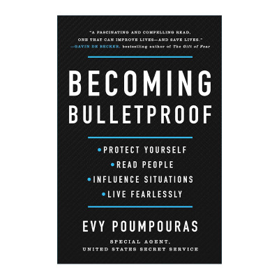 英文原版 Becoming Bulletproof 刀枪不入 提升心理素质面对各种挑战 精装 前特勤局特工Evy Poumpouras 英文版 进口英语原版书籍