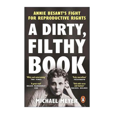 英文原版 A Dirty Filthy Book 肮脏的书 安妮·贝赞特的世纪判决 维多利亚时代女性权益斗争 英文版 进口英语原版书籍