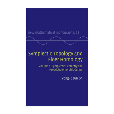 英文原版 Symplectic Topology and Floer Homology 辛拓扑和弗洛尔同调理论 卷一 剑桥新数学专著系列 英文版 进口英语原版书籍