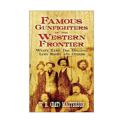 英文原版 Famous Gunfighters of the Western Frontier 美国西部边境著名的枪手 历史 英文版 进口英语原版书籍