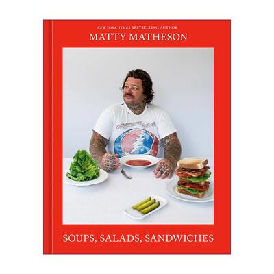 英文原版 Matty Matheson 马蒂·马得胜 汤 沙拉 三明治 美食食谱 精装 北美著名厨师 英文版 进口英语原版书籍