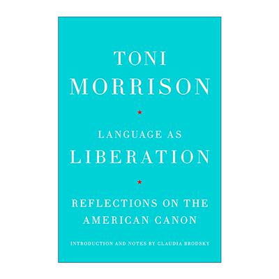 英文原版 Language as Liberation 语言即解放 对美国经典的再思 诺贝尔文学奖得主托妮·莫里森 精装 英文版 进口英语原版书籍