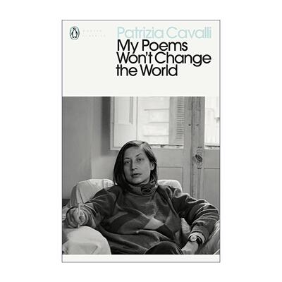 英文原版 My Poems Won't Change the World 我的诗不会改变世界 意大利诗人帕特里齐亚·卡瓦利 企鹅现代经典 进口英语原版书籍