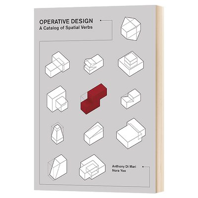 Operative Design: A Catalog of Spatial Verbs 有效的设计进口原版英文书籍