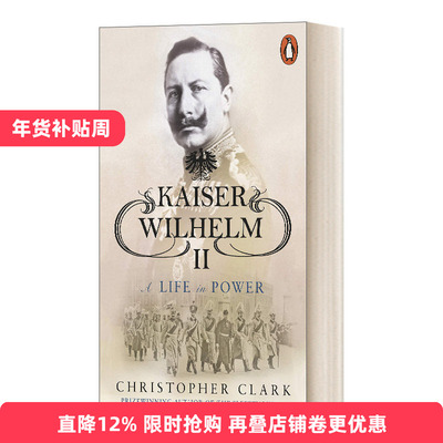 Kaiser Wilhelm II  凯撒威廉二世 德国史军事人物进口原版英文书籍