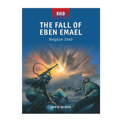 英文原版 The Fall of Eben Emael 二战比利时艾美尔要塞的陷落1940 战争突袭系列 英文版 进口英语原版书籍