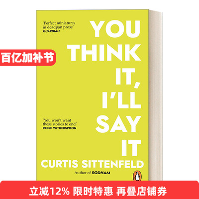You Think It, I'll Say It 你会想 我会说 科蒂斯·希登费尔德短篇小说集进口原版英文书籍