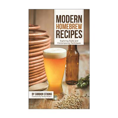英文原版 Modern Homebrew Recipes 现代家酿配方 风格探索与当代酿造技术 英文版 进口英语原版书籍