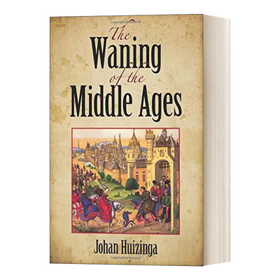 英文原版 The Waning of the Middle Ages 中世纪的秋天 中世纪的衰落 赫伊津哈 英文版 进口英语原版书籍