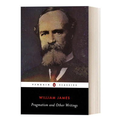 英文原版 Pragmatism and Other Writings 实用主义与其他著作 威廉·詹姆斯 企鹅黑经典 Penguin Black Classics进口英语原版书籍