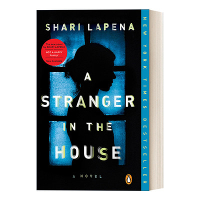 A Stranger in the House 房子里的陌生人 惊悚心理小说 Shari Lapena进口原版英文书籍