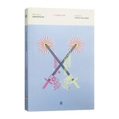 Cymbeline (The Pelican Shakespeare) 辛白林 鹈鹕鸟莎士比亚系列进口原版英文书籍