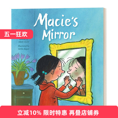 Macie's Mirror 梅茜的镜子 4-9岁儿童培养自信绘本 Gertie Jaquet进口原版英文书籍