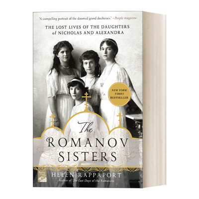 The Romanov Sisters 罗曼诺夫四姐妹 末代沙皇的女儿们进口原版英文书籍