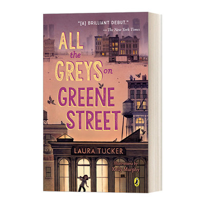英文原版 All the Greys on Greene Street 格林大街上所有的灰色 儿童侦探推理小说 Laura Tucker 英文版 进口英语原版书籍