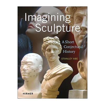 英文原版 Imagining Sculpture 想象雕塑 简短推测历史 精装 英文版 进口英语原版书籍
