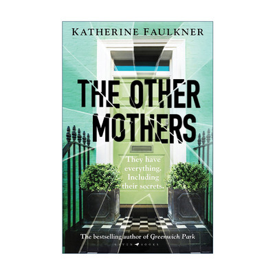 The Other Mothers 其他的母亲们 凯瑟琳·福克纳畅销悬疑新作 格林威治公园作者进口原版英文书籍
