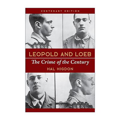 英文原版 Leopold and Loeb 利奥波德与勒布案 美国青年精英犯罪纪实 司法伦理 犯罪与心理学 英文版 进口英语原版书籍
