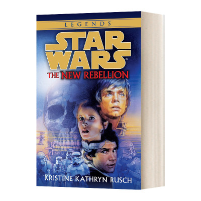The New Rebellion: Star Wars Legends 新叛逆:星球大战传奇进口原版英文书籍